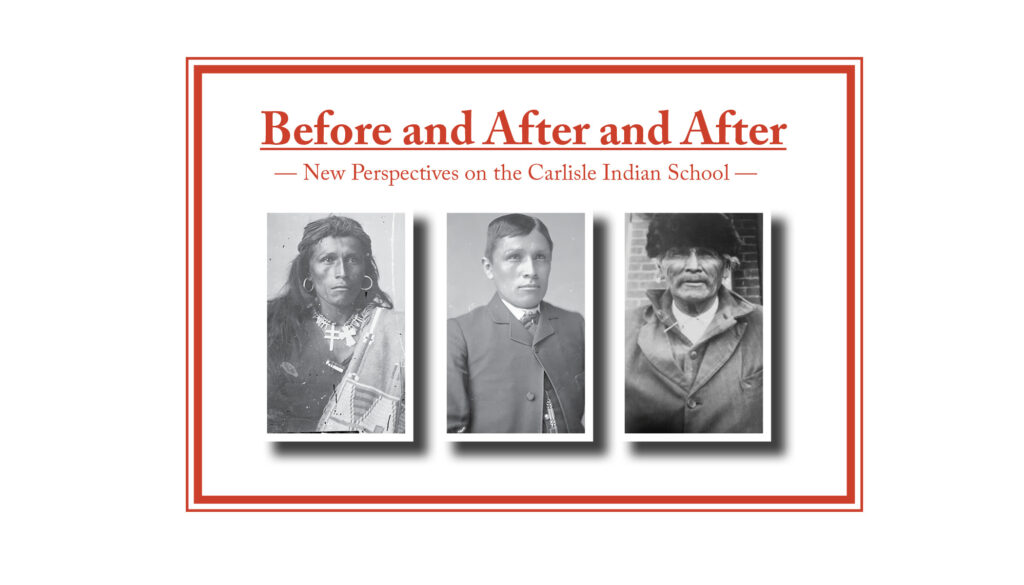 Carlisle Indian School Exhibit Fund - Cumberland County Historical Society